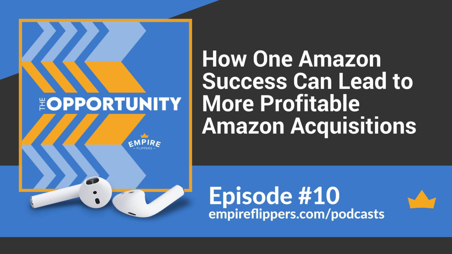 The Opportunity Ep.10: How One Amazon Success Can Lead to More ...